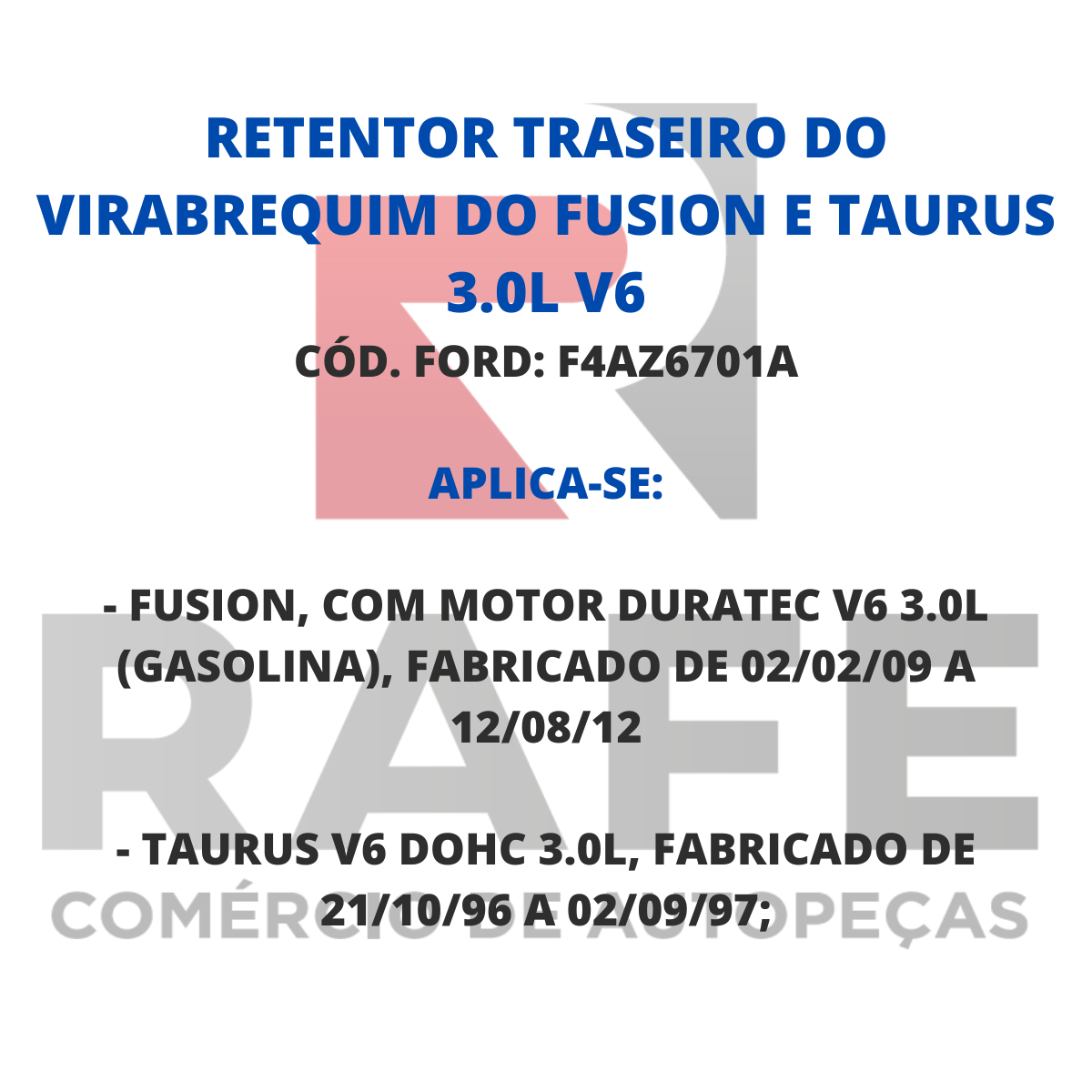 Retentor Traseiro Virabrequim Fusion E Taurus 3.0l V6 - Rafe Auto Peças
